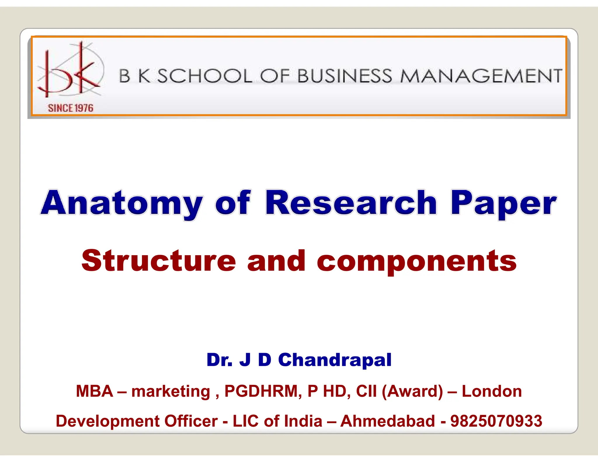 Anatomy of Research Paper - Structure and components - Dr J D ...