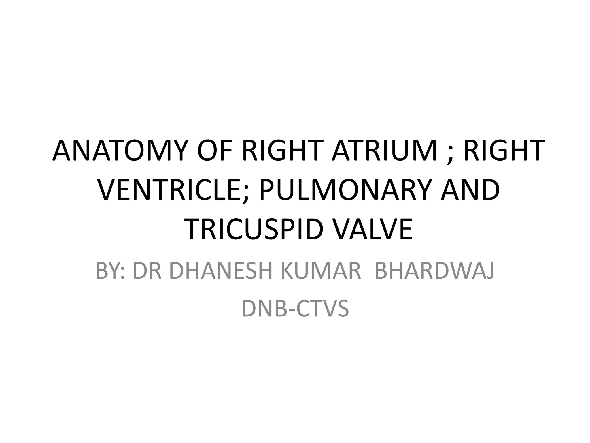 Anatomy of right atrium | PPTX