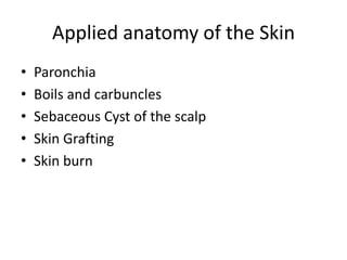 Anatomy of skin by dr.sana