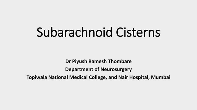 ANATOMY OF SUBARACHNOID CISTERNS OF BRAIN | PPTX