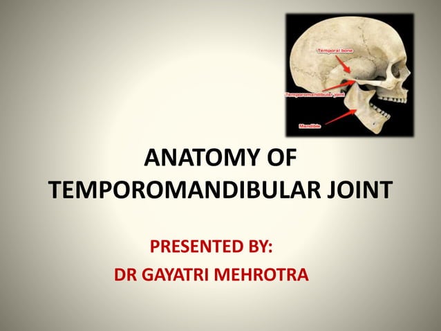 Anatomy of temporomandibular joint | PPTX | Death, Injury, or Military ...