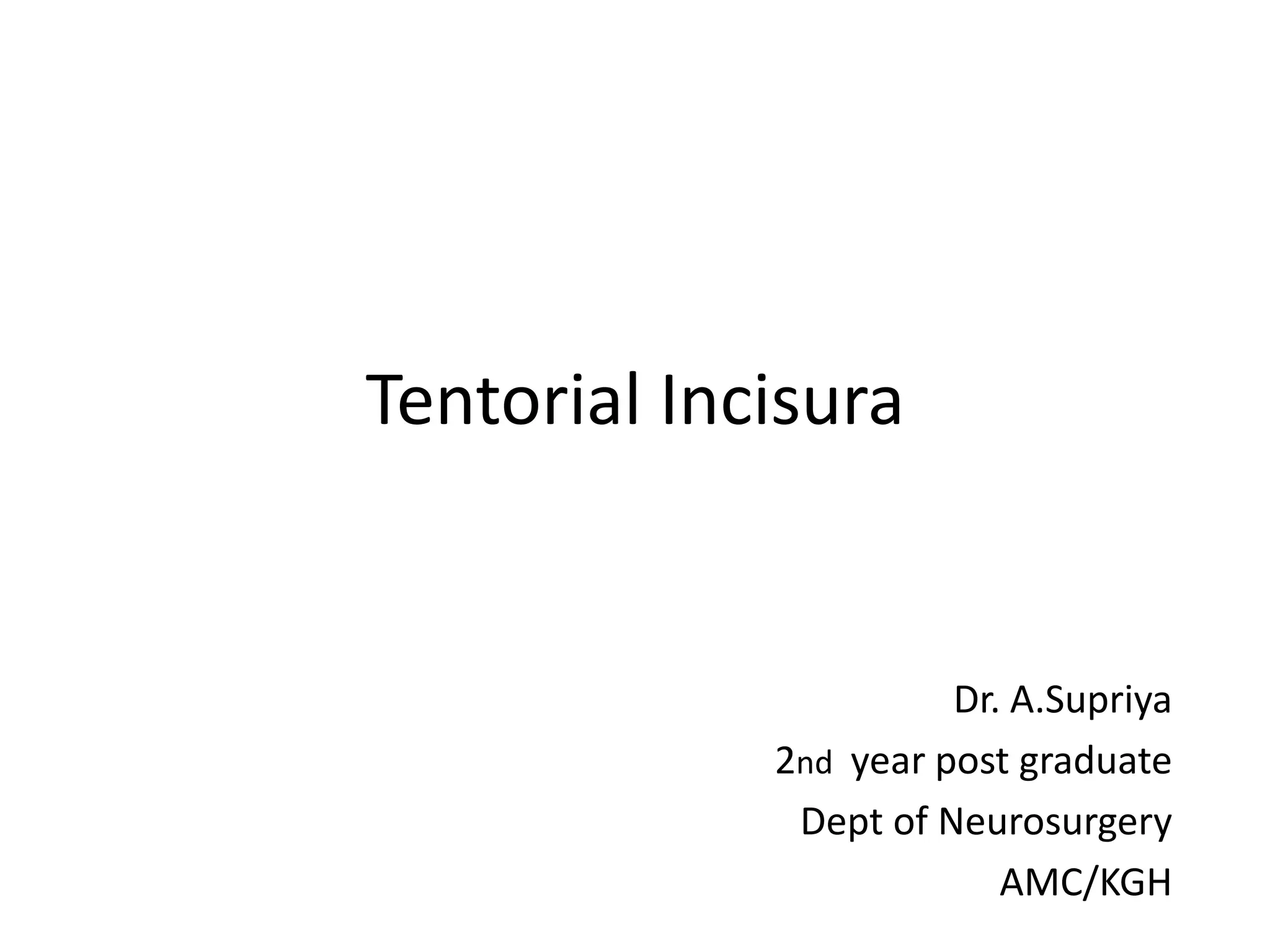 ANATOMY OF TENTORIUM INCISURA | PPTX