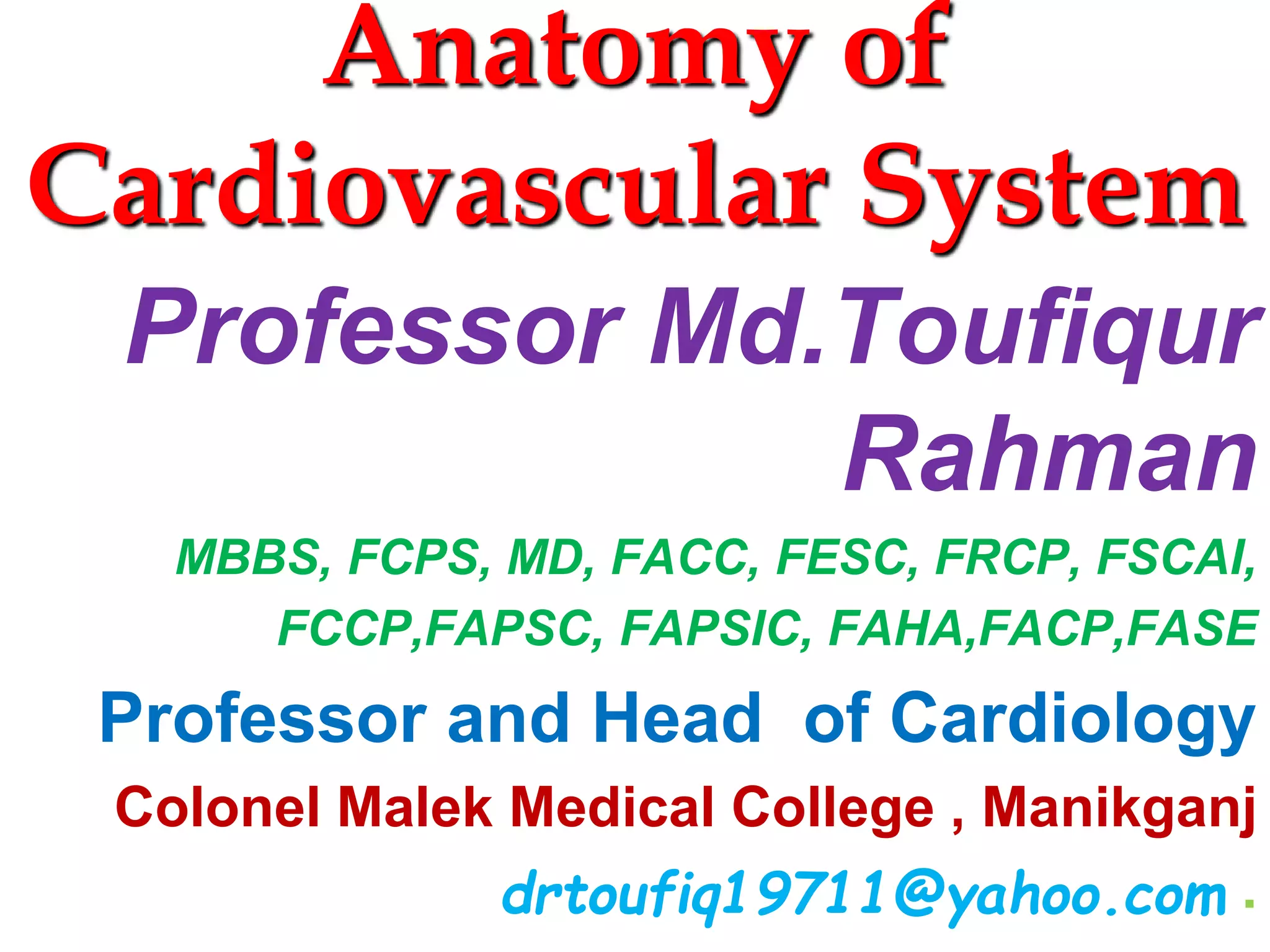 Anatomy of the_cardiovascular_system - dr toufiq | PPSX