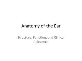 Anatomy_of_the_Ear.pptx ppt of anatomy of ear | PPTX