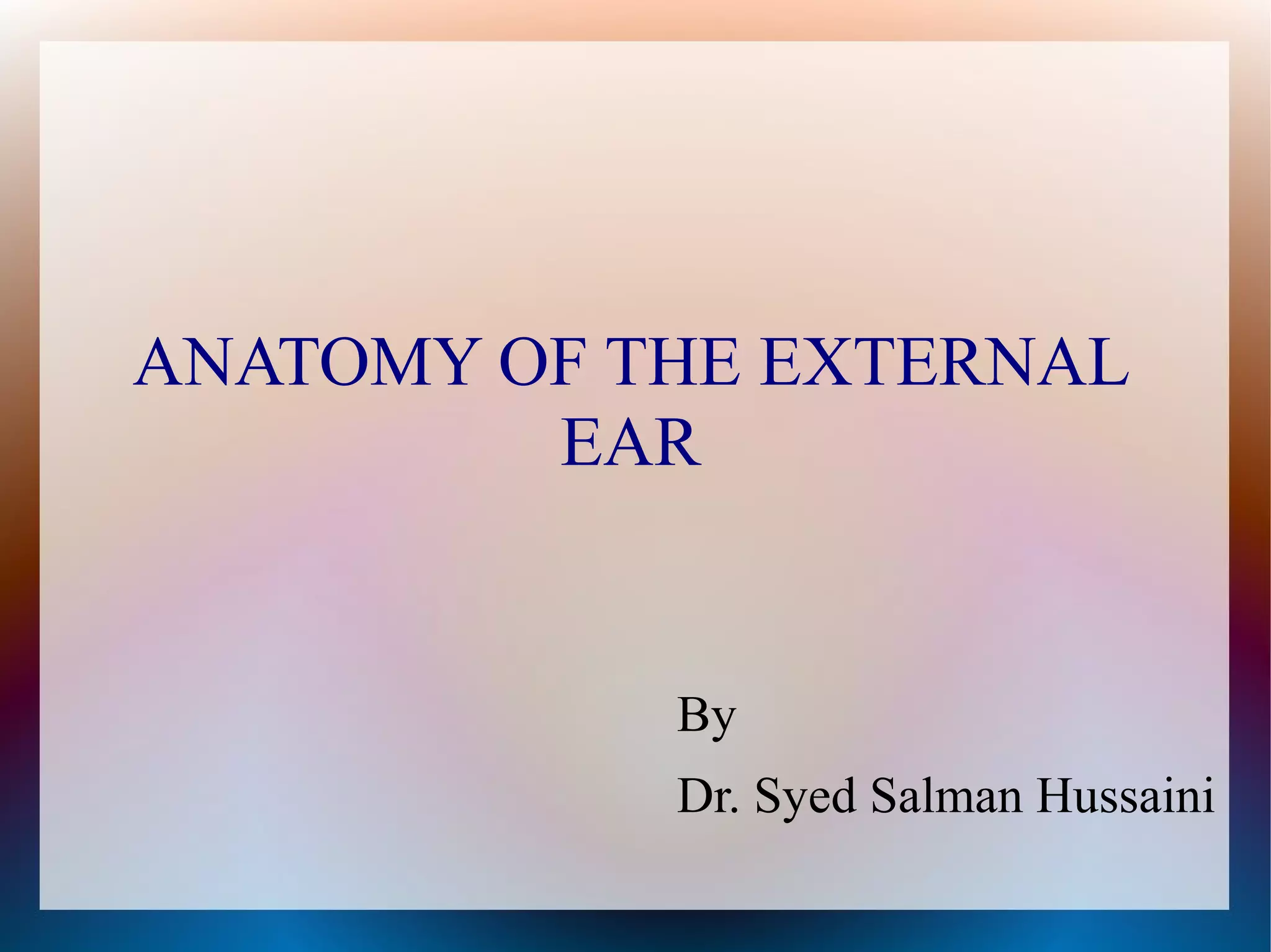 Anatomy of the external and middle ear | PPT