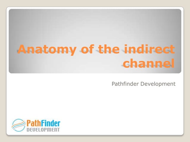 Anatomy Of The Indirect Channel | PPTX