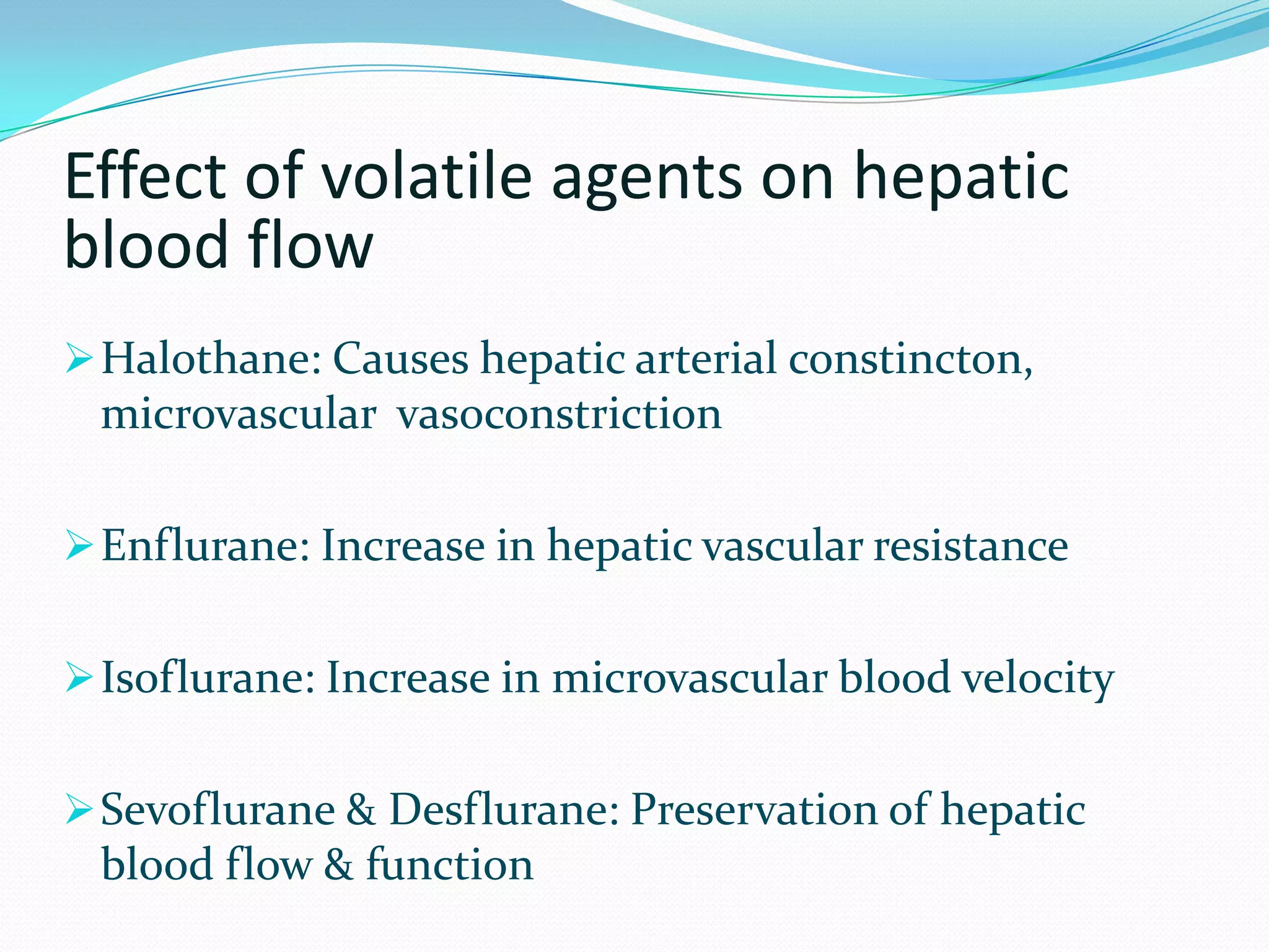 Anatomy of the liver and effect of anaesthetic drugs on liver | PPTX