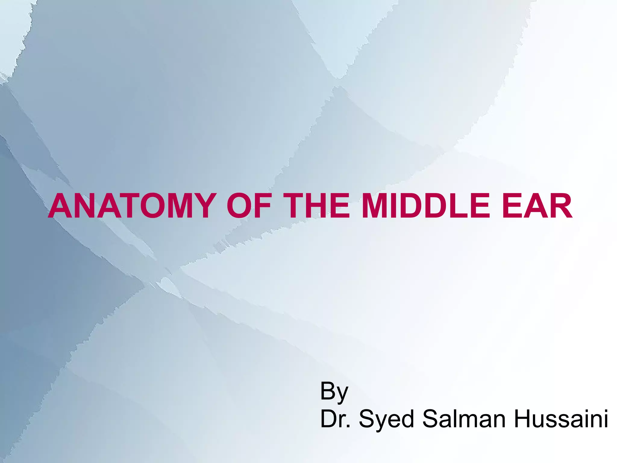 Anatomy of the middle ear | PPT