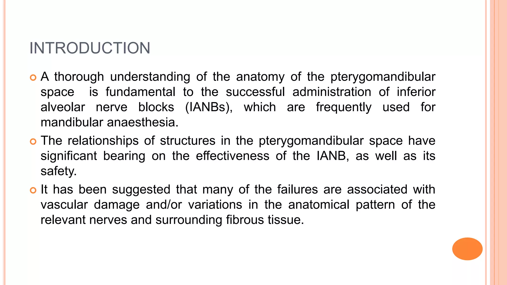 Anatomy of the pterygomandibular space and its clinical significance | PPTX