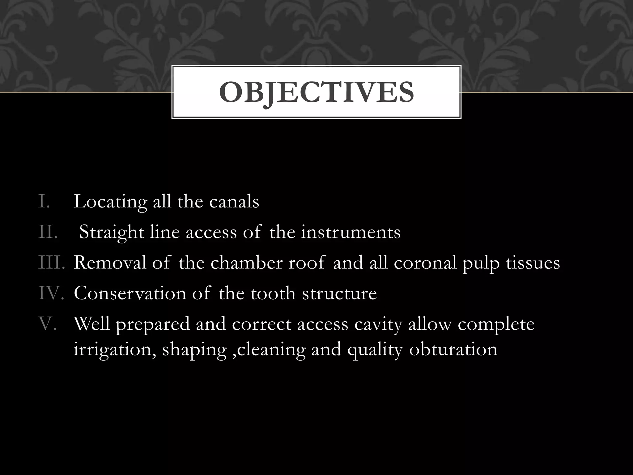 Anatomy of the pulp space and access cavity | PPTX