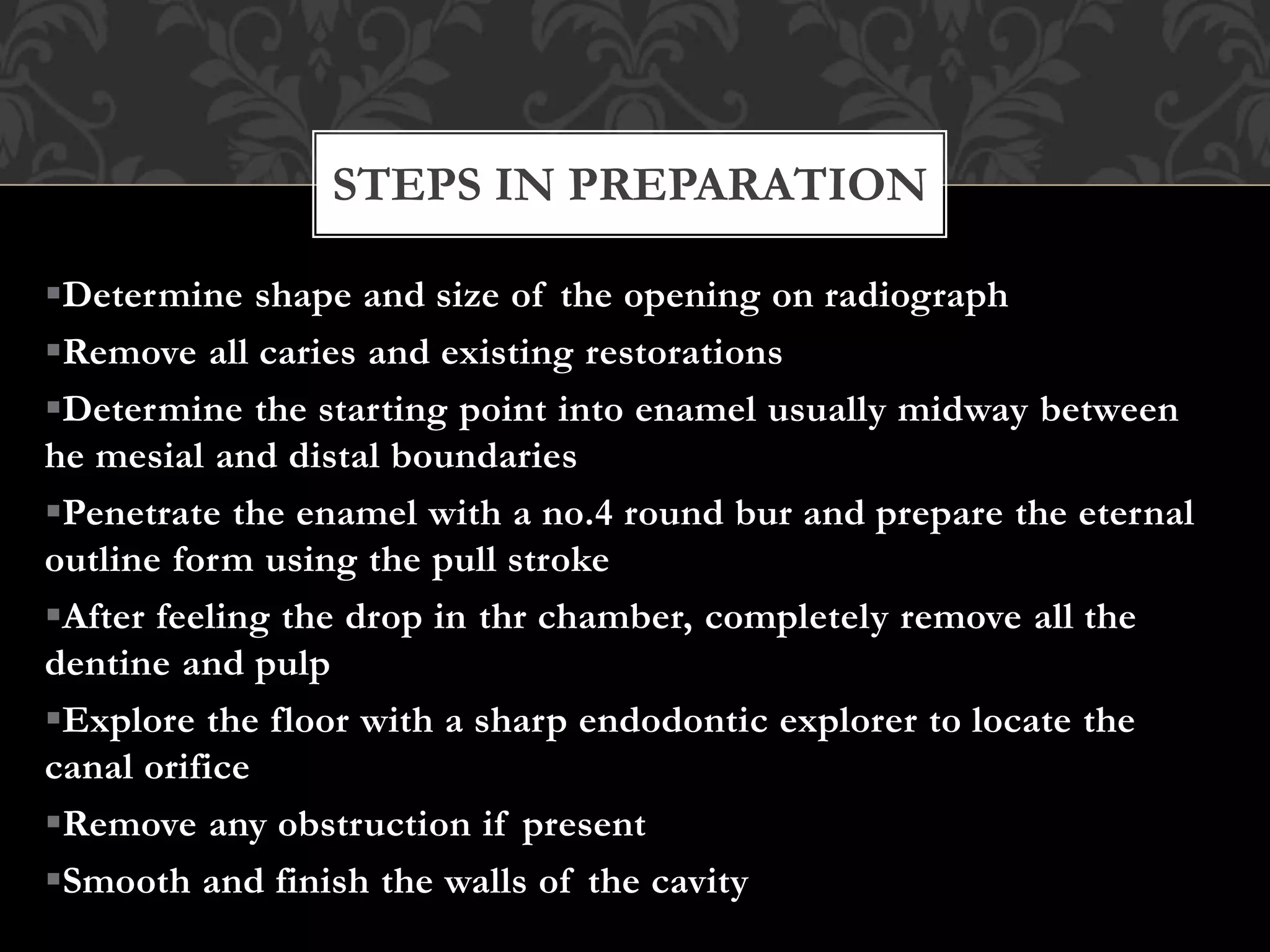 Anatomy of the pulp space and access cavity | PPTX