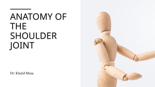 Anatomy of the shoulder and Knee joints.pptx