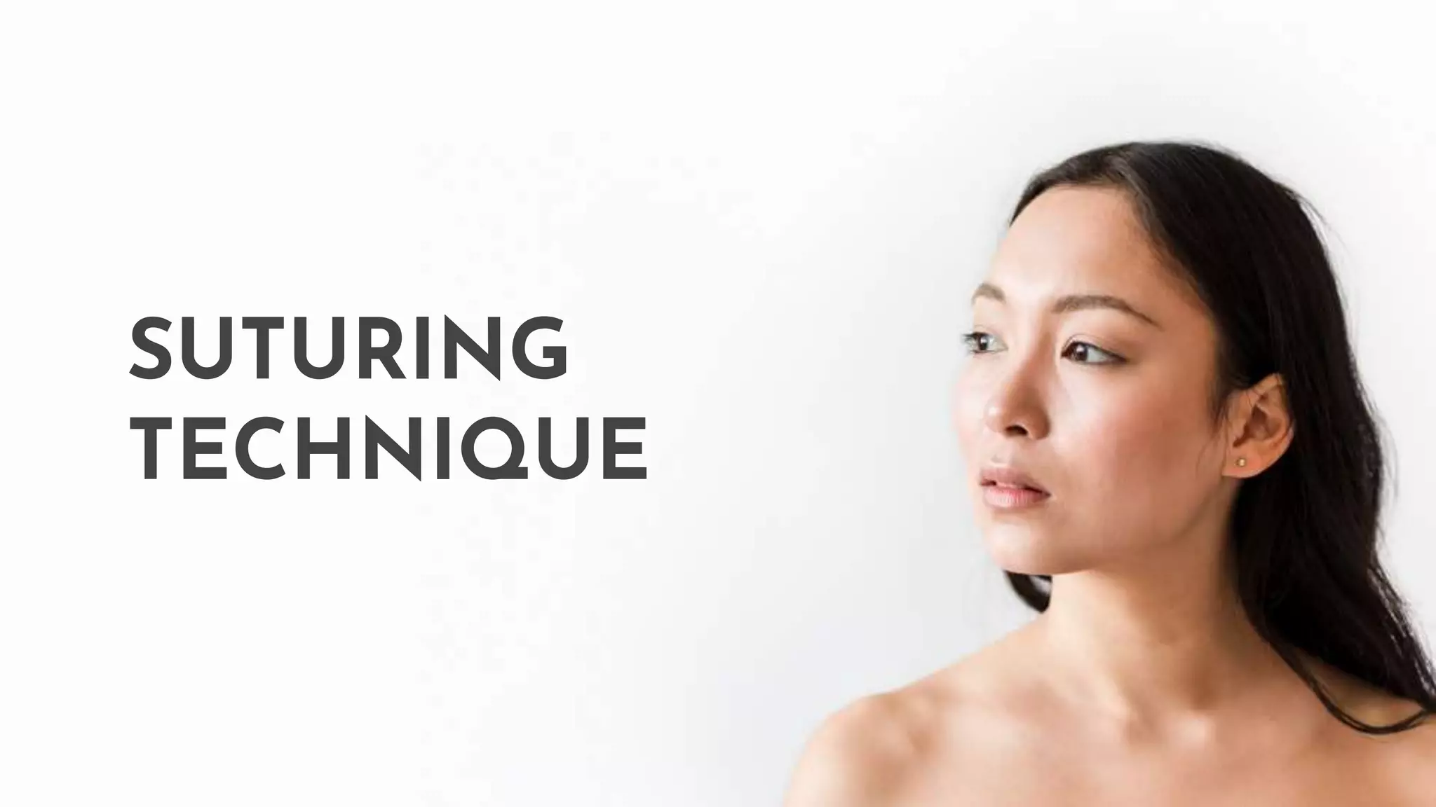 Anatomy of the Skin Basics of Cutting and Suturing.pptx