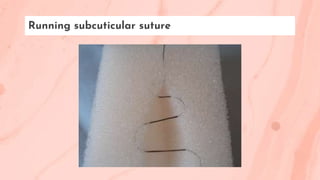 Anatomy of the Skin Basics of Cutting and Suturing.pptx