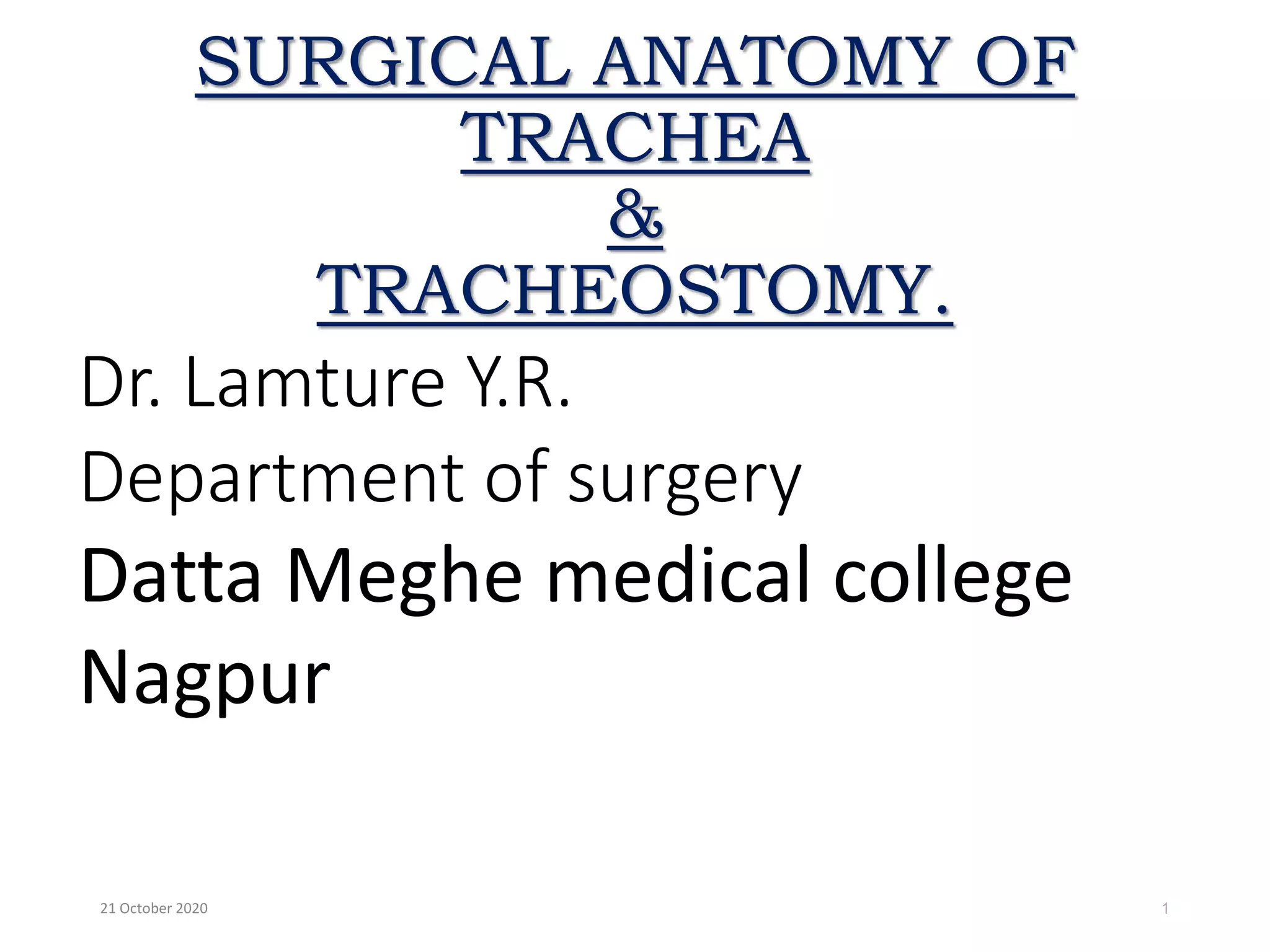 Anatomy of trachea & tracheostomy ----- | PPT