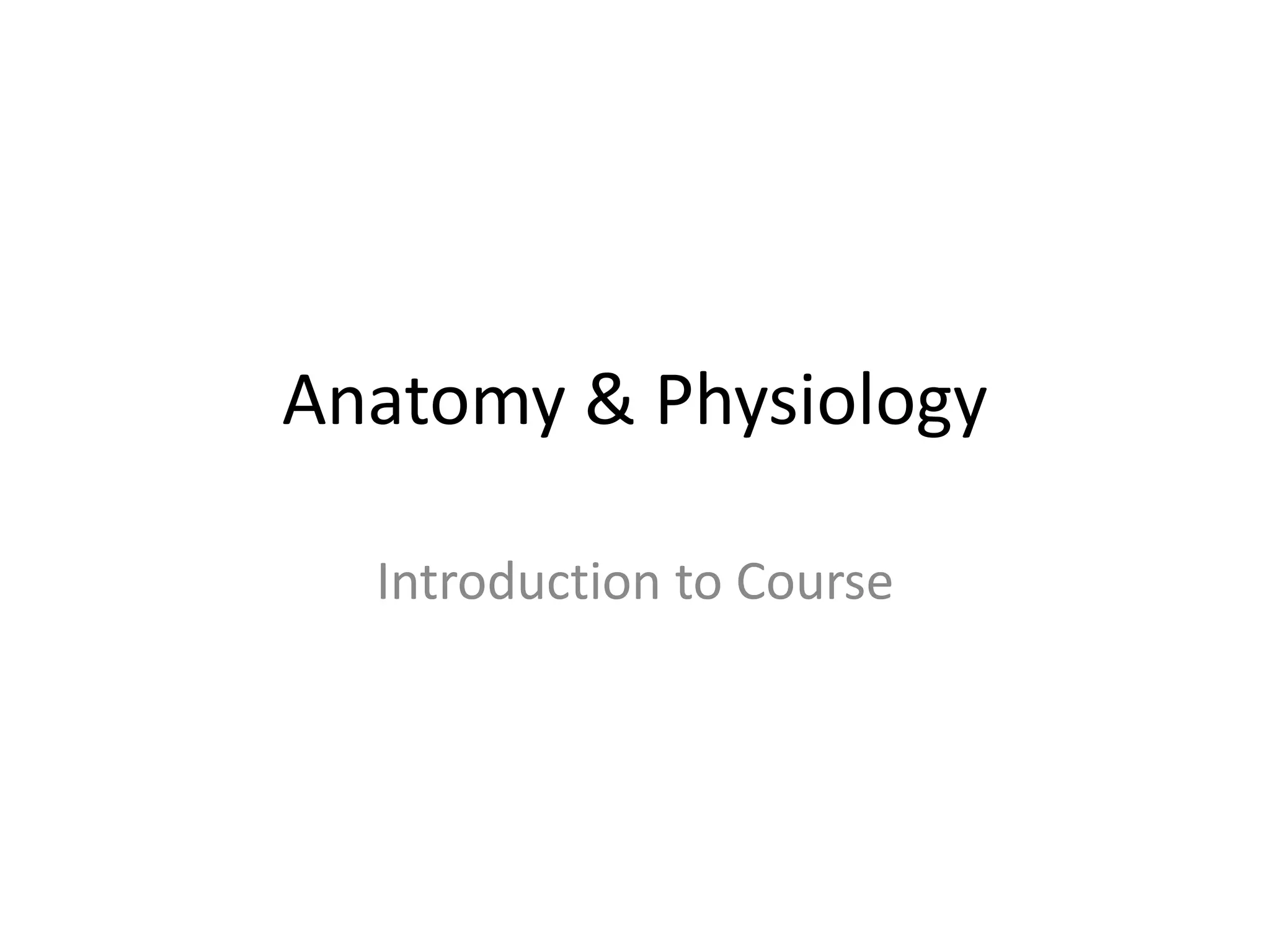 Anatomy & Physiology introduction.pptx