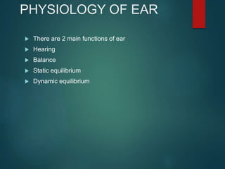 Anatomy & physiology of ear & otitis | PPT