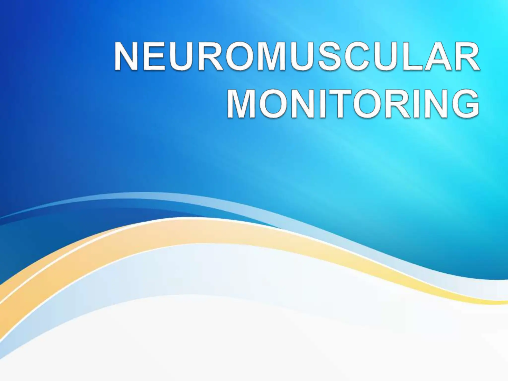 anatomyphysiologyofneuromuscularjunction and monitoring.pptx ...