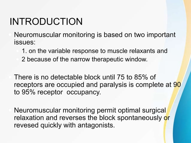 anatomyphysiologyofneuromuscularjunction and monitoring.pptx ...