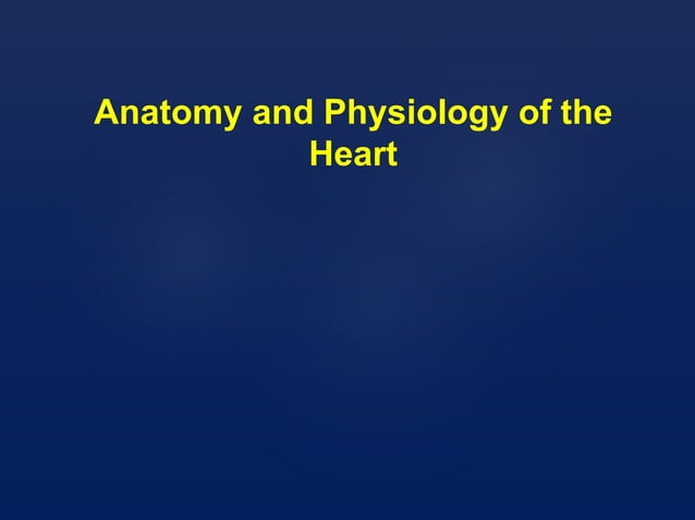 anatomy & physiology of the heart.pptx
