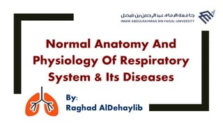 Anatomy & Physiology of The Respiratory System & its Diseases | PPTX
