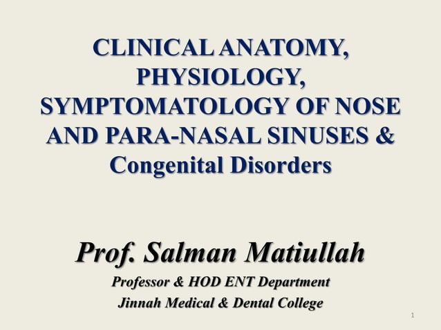 ANATOMY, PHYSIOLOGY & SIGNS SYMPTOMS CONGENITAL ANOMALIES OF NOSE AND ...