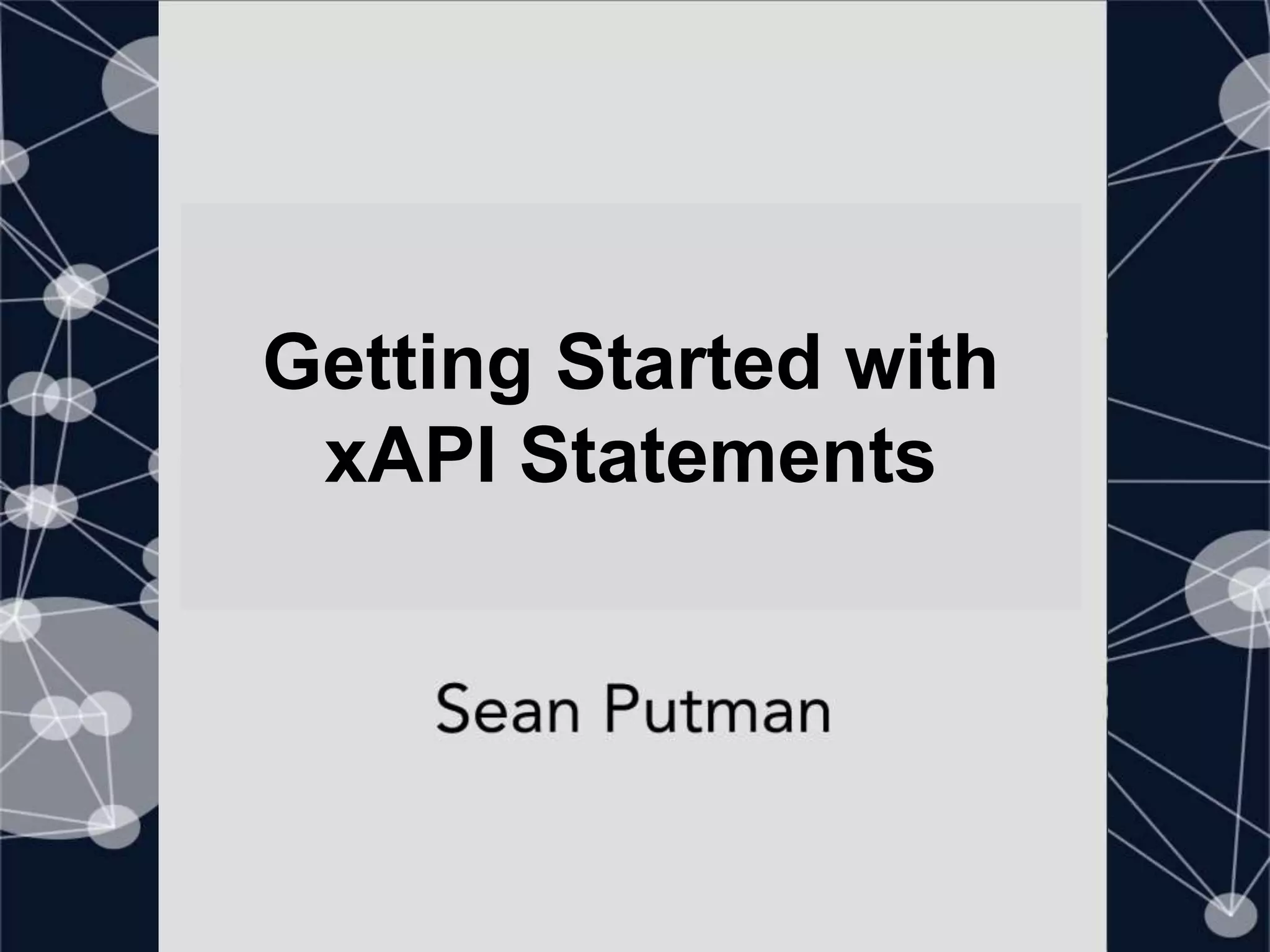 Getting Started with xAPI Statements | PPT