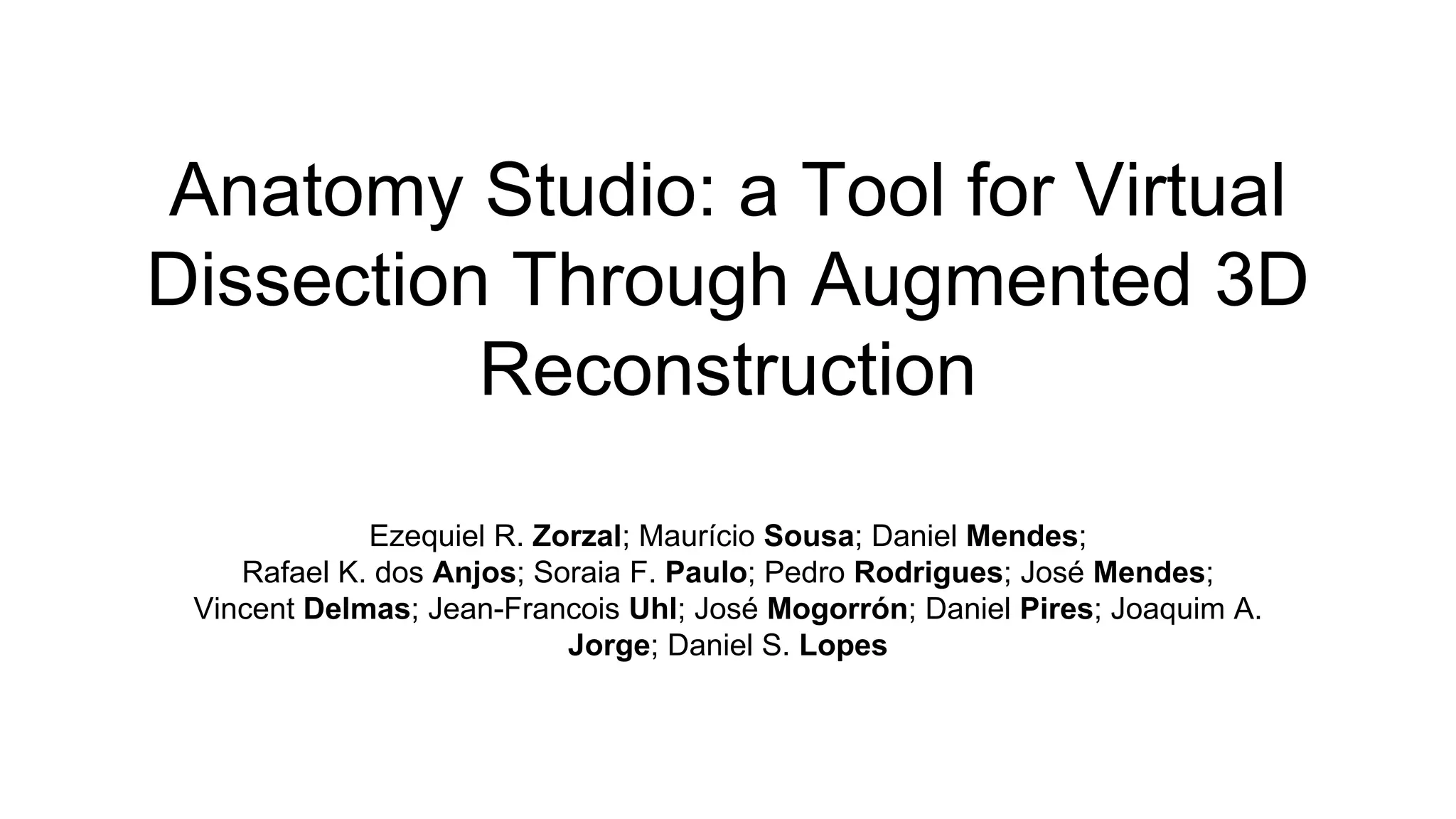 Anatomy Studio: a Tool for Virtual Dissection Through Augmented 3D ...