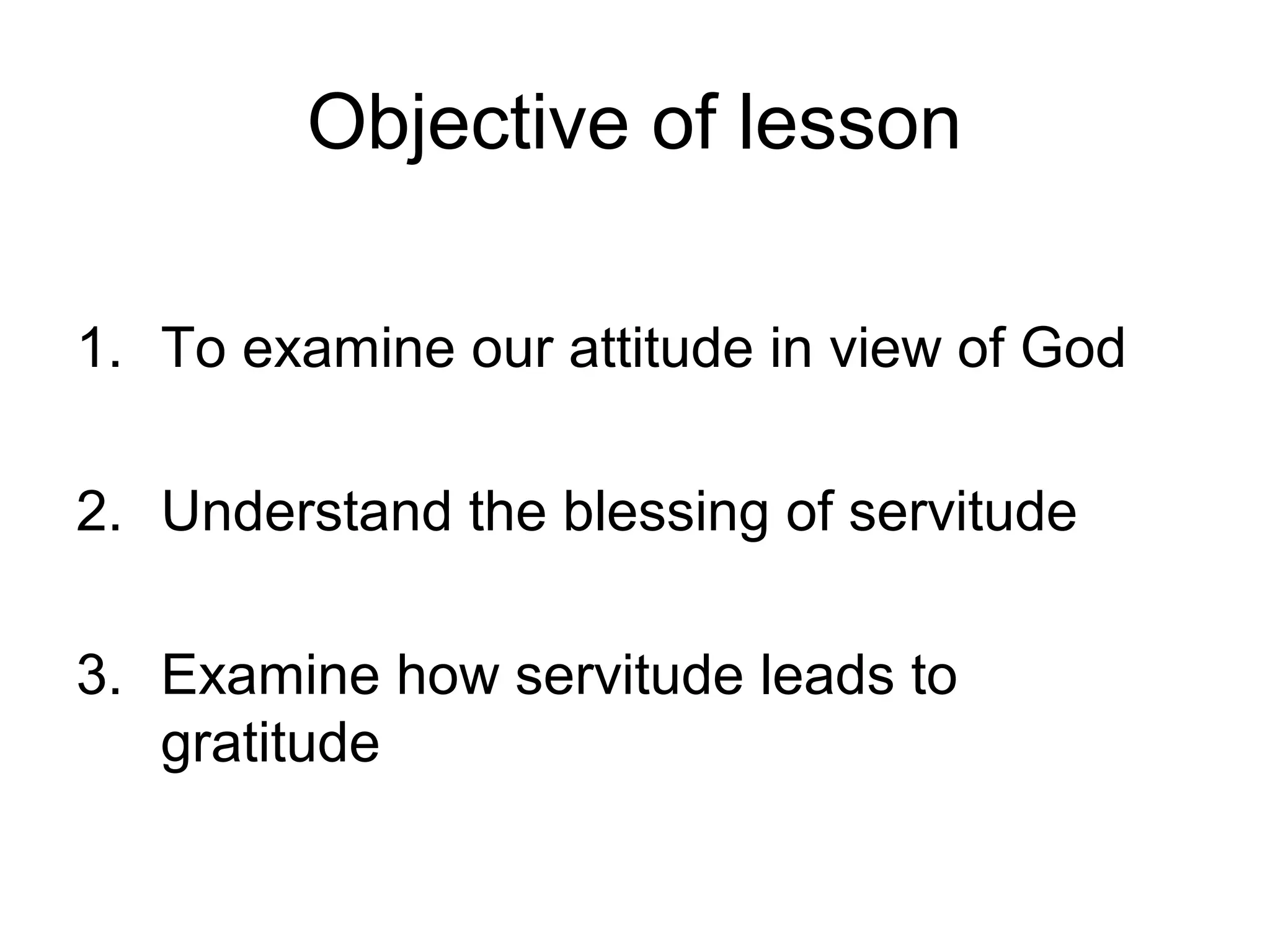 An attitude of servitude creates gratitude | PPT