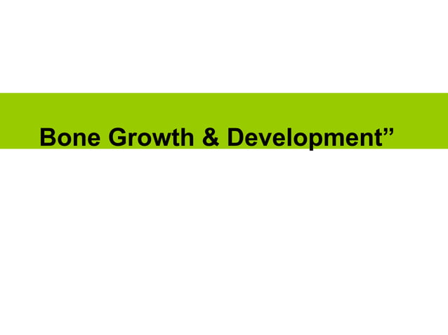 ANAT_unit 4_bone growth and development notes.ppt