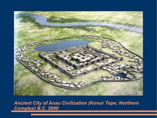 Anau Civilization: The Origin Of Sumerians | PDF