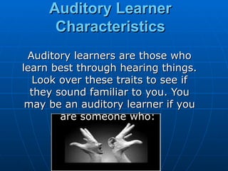 An Auditory Learner Is Someone Who[1] | PPT