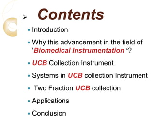 AN AUTO-PERFUSING UMBILICAL CORD BLOOD COLLECTION INSTRUMENT.ppt