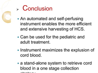 AN AUTO-PERFUSING UMBILICAL CORD BLOOD COLLECTION INSTRUMENT.ppt