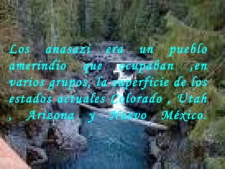 CULTURA ANASAZI | PPT