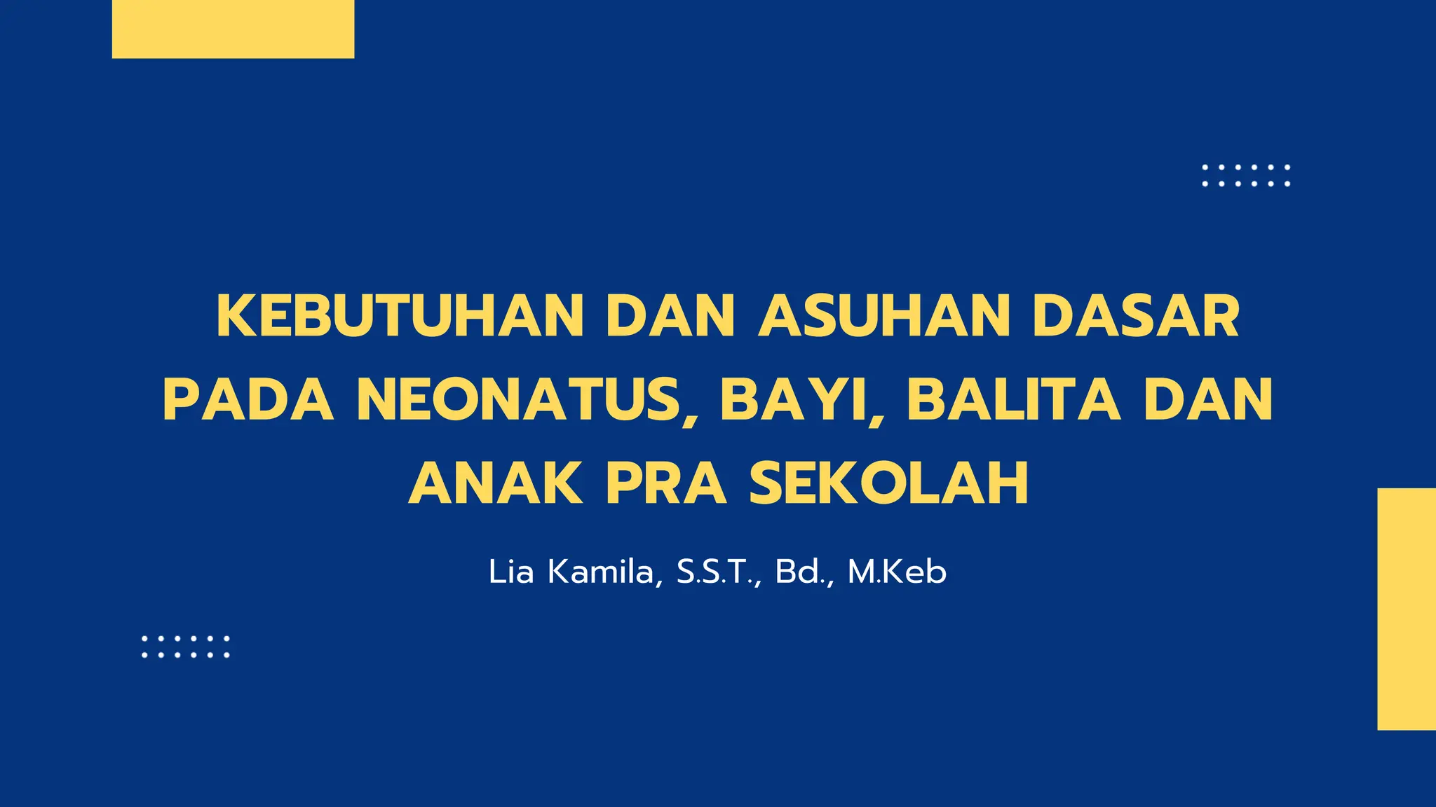 ANB - KEBUTUHAN DAN ASUHAN PADA NEONATUS, BAYI, BALITA DAN ANAK ...