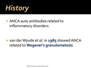 ANCA Anti-neutrophil cytoplasmic antibodies (ANCAs) | PPTX