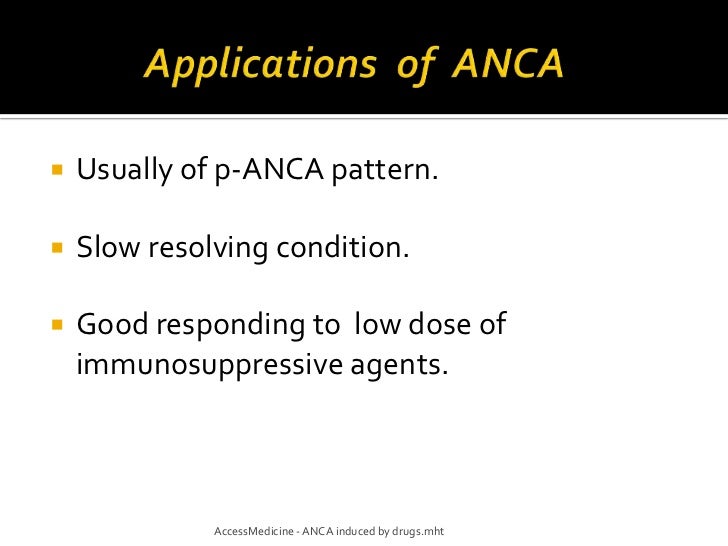 ANCA Anti-neutrophil cytoplasmic antibodies (ANCAs)