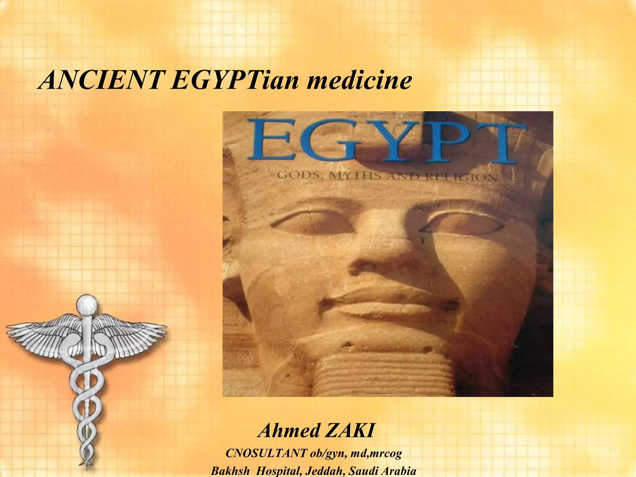 Anceient egyptian medicine | PPTX