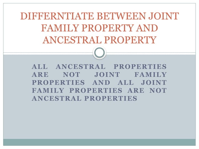 ancestral vs joint family properties.ppt