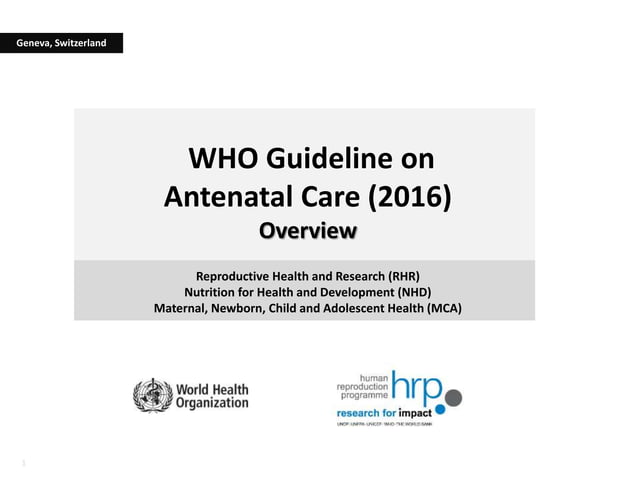 WHO Guideline on Antenatal Care (2016) Key Recommendations | PPT