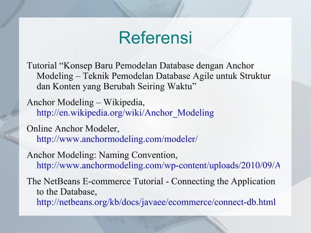 Konsep Baru Pemodelan Database dengan Anchor Modeling | PPT
