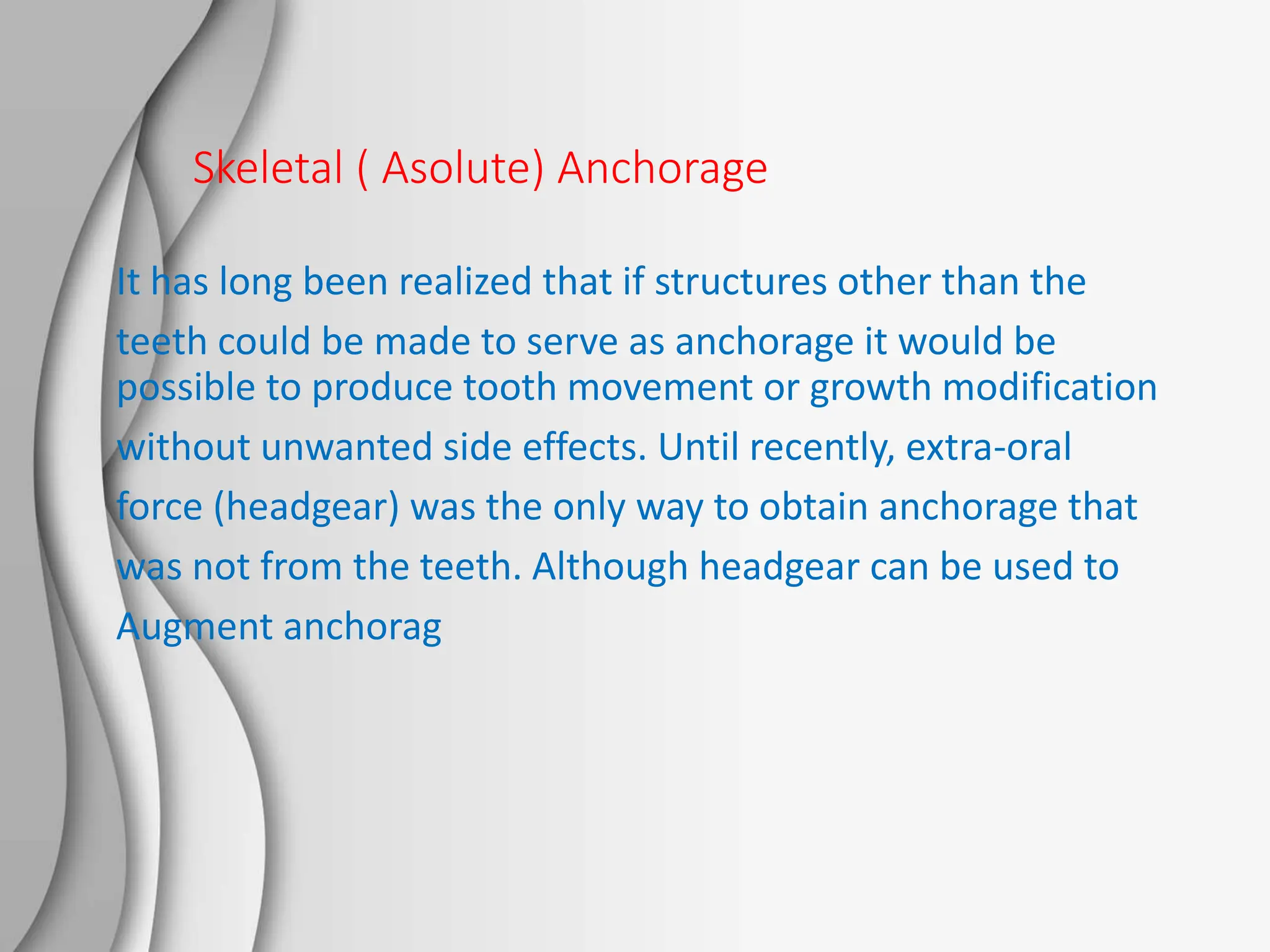 Anchorage and Control Relationship Tooth movement t o Force.pptx