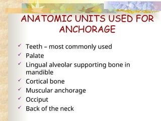 Anchorage in orthodontics-Dr Anuradha.ppt
