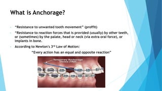 Anchorage in Orthodontics | PPTX