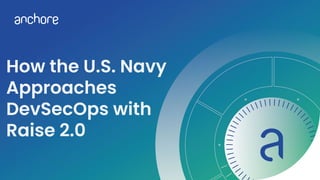 How the US Navy Approaches DevSecOps with Raise 2.0 | PDF