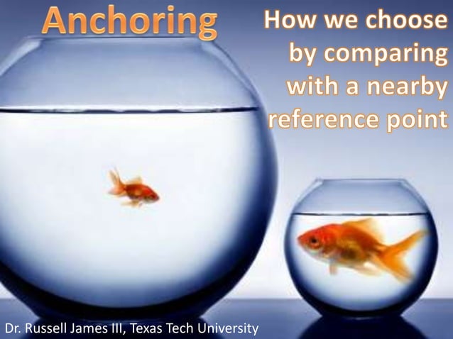 Anchoring and Adjustment in Behavioral Economics | PPTX | Barbecues and ...
