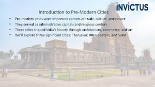 Ancient-Cities-of-India--Thanjavur--Masulipatam--and-Surat (1).pptx