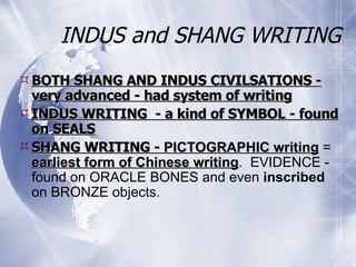 Ancient Civilisations: Indus and Shang | PPT