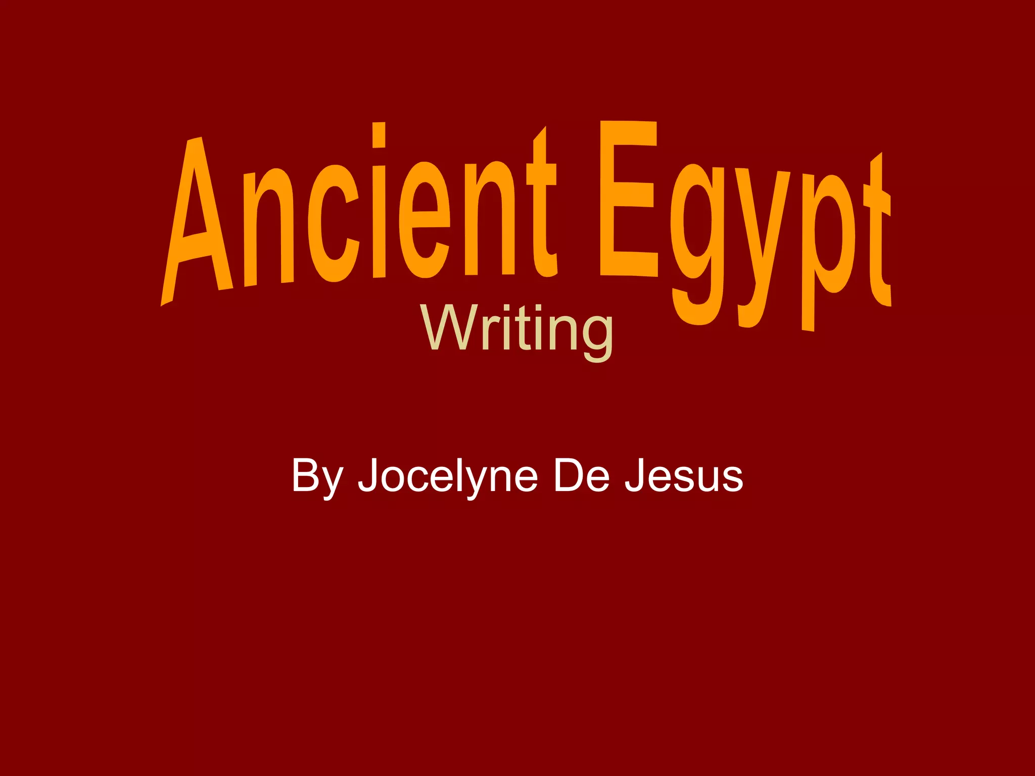 Ancient Egypt Writing | PPT